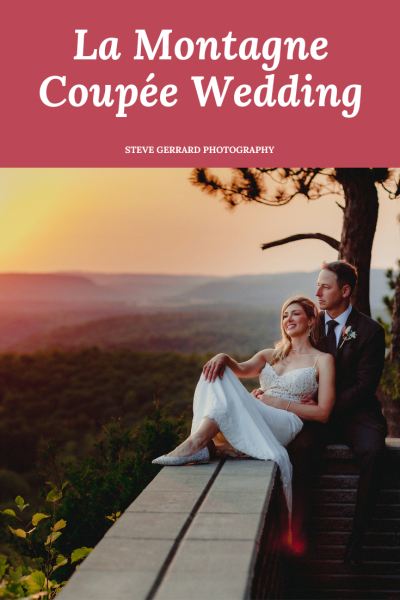 La Montagne Coupée Wedding - Steve Gerrard Photography